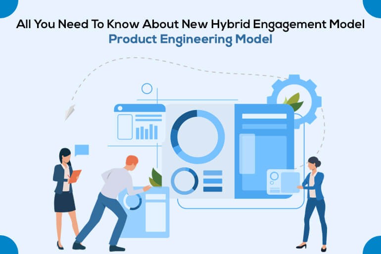 ALL YOU NEED TO KNOW ABOUT NEW HYBRID ENGAGEMENT MODEL PRODUCT ...